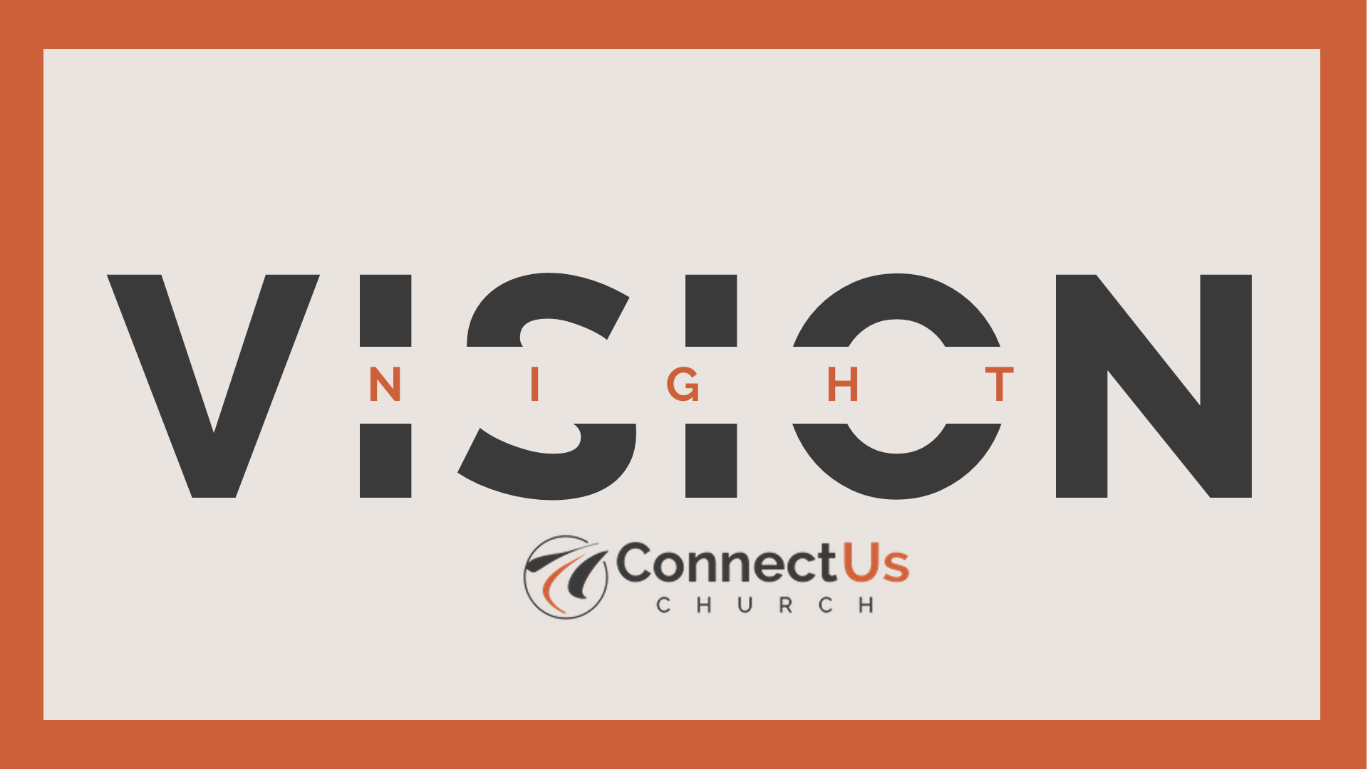 Vision Night Sermons - ConnectUs Church
